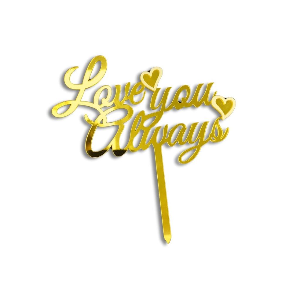 Love You Always Cake Topper – Party Oasis Qatar